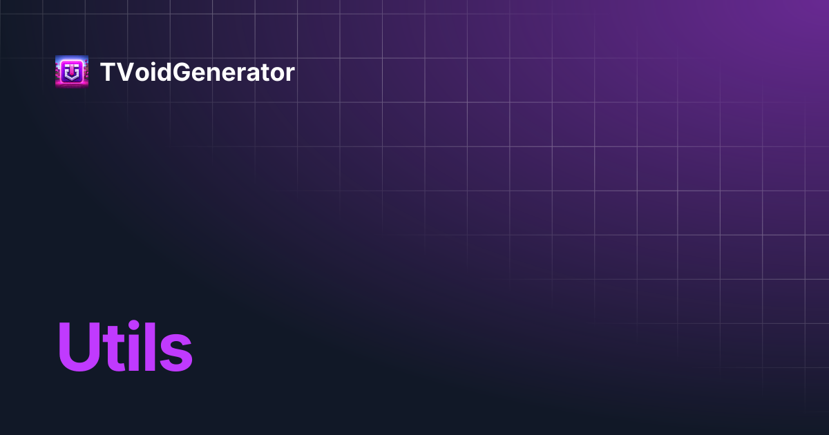Utils Tvoidgenerator